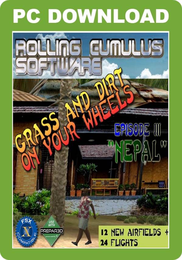 Just Flight - RCS Grass & Dirt On Your Wheels Episode III - Nepal