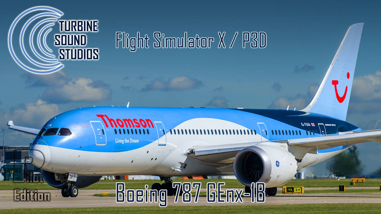 Just Flight - TSS Boeing 787 GEnx Pilot Edition Sound Package